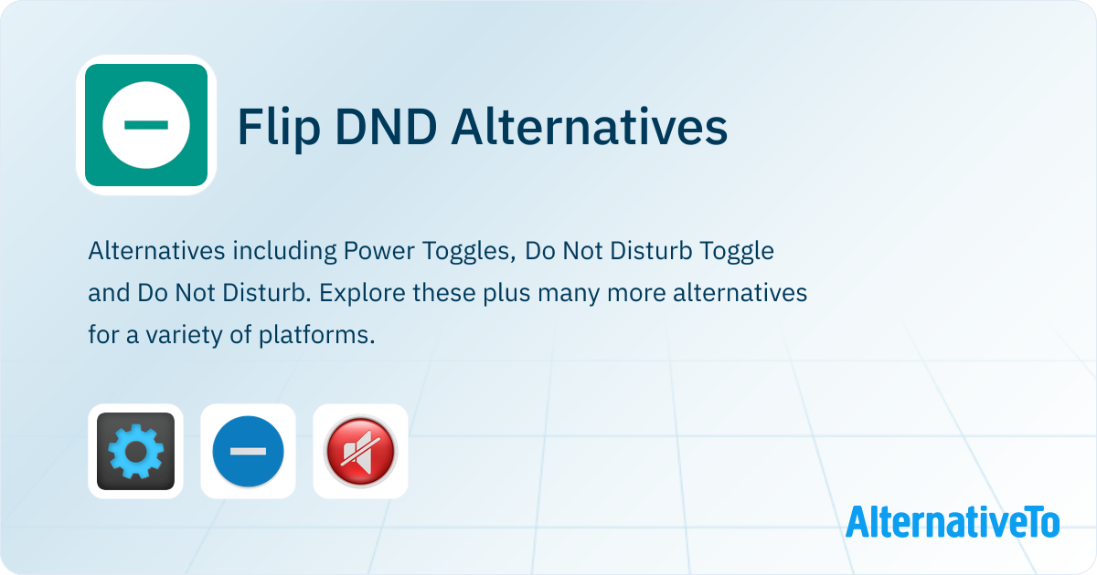 Flip DND Alternatives - Explore Similar Apps | AlternativeTo