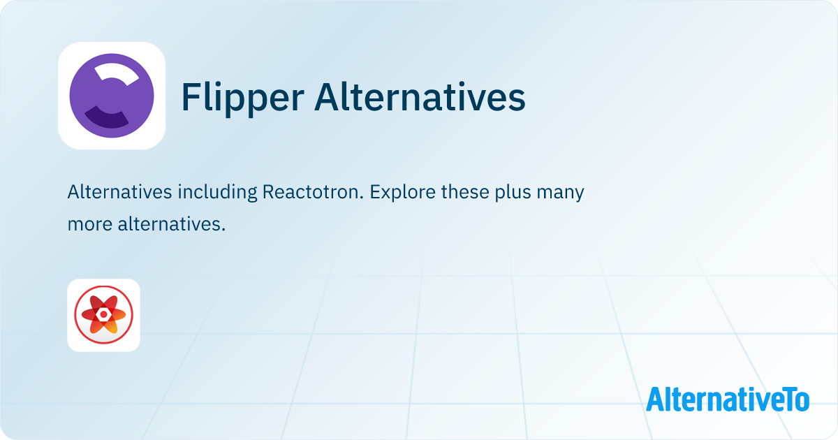 Flipper Alternatives - Explore Similar Software | AlternativeTo