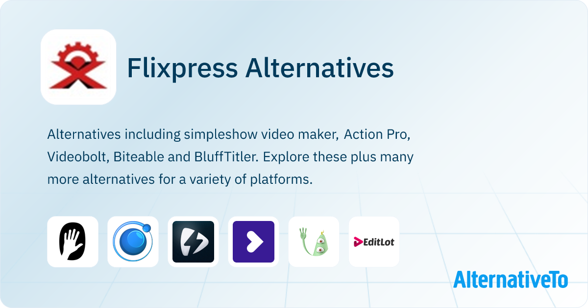 Flixpress Alternatives - Explore Similar Apps | AlternativeTo