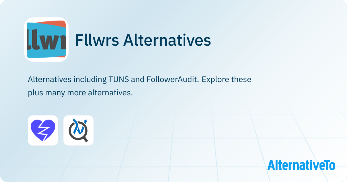 Fllwrs Alternatives - Explore Similar Sites & Apps | AlternativeTo