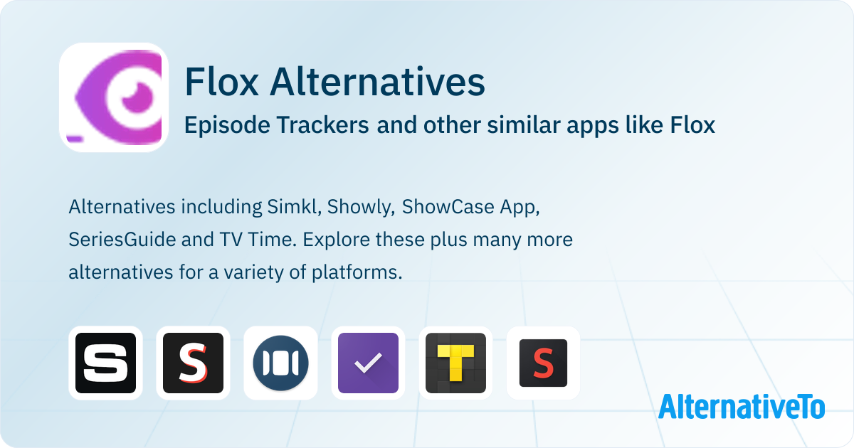 Flox Alternatives: Top 12 Episode Trackers & Similar Apps | AlternativeTo