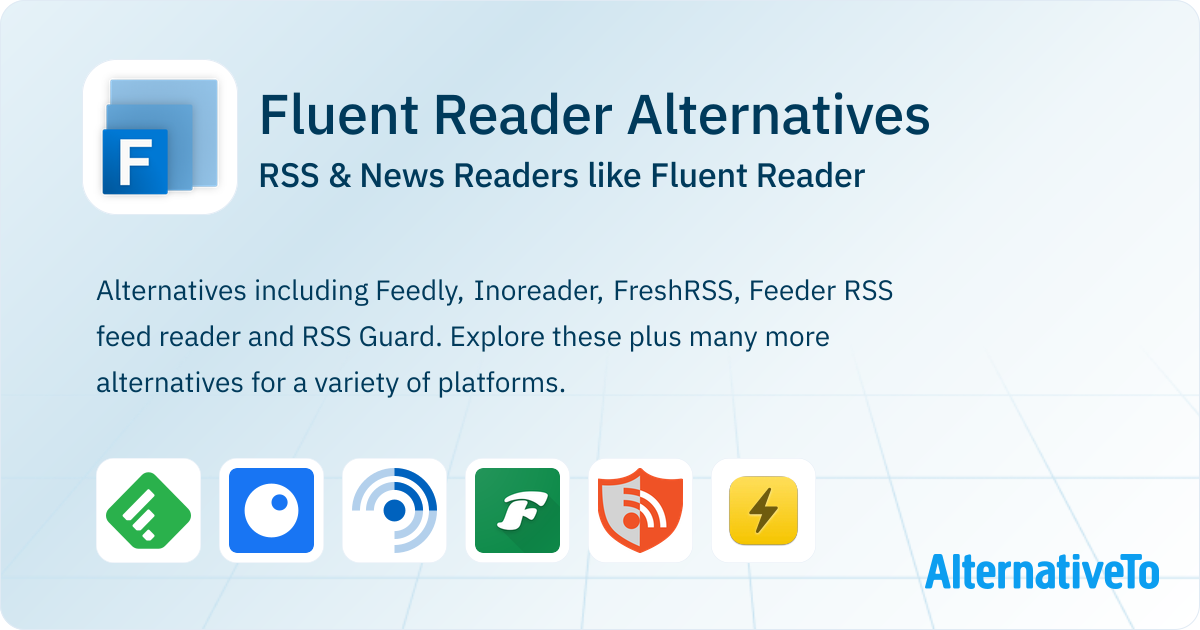 Fluent Reader Alternatives: Top 12 RSS & News Readers | AlternativeTo