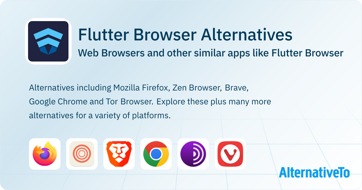 Flutter Browser Alternatives: Top 12 Web Browsers & Similar Apps ...