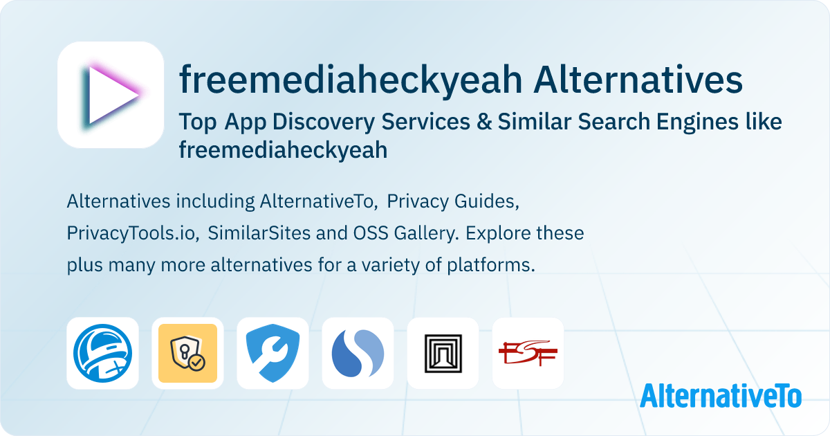 Great freemediaheckyeah Alternatives: Top App Discovery Services in ...