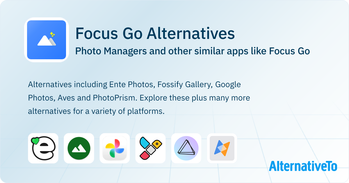 Focus Go Alternatives: Top 12 Photo Managers & Similar Apps | AlternativeTo