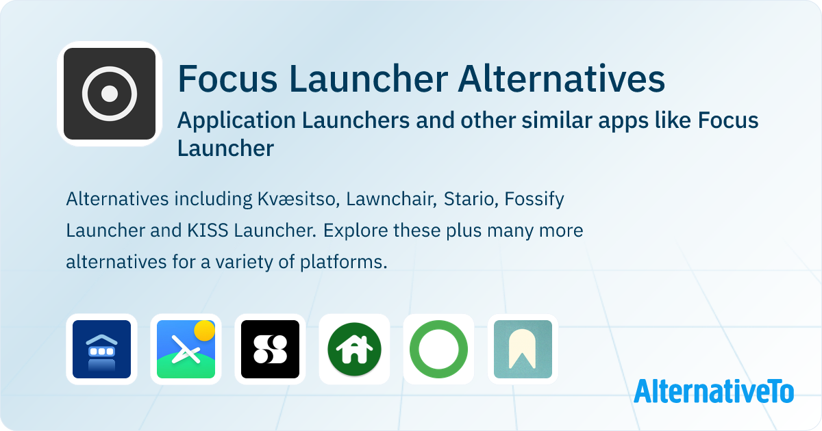 Focus Launcher Alternatives: Top 12 Application Launchers & Similar ...