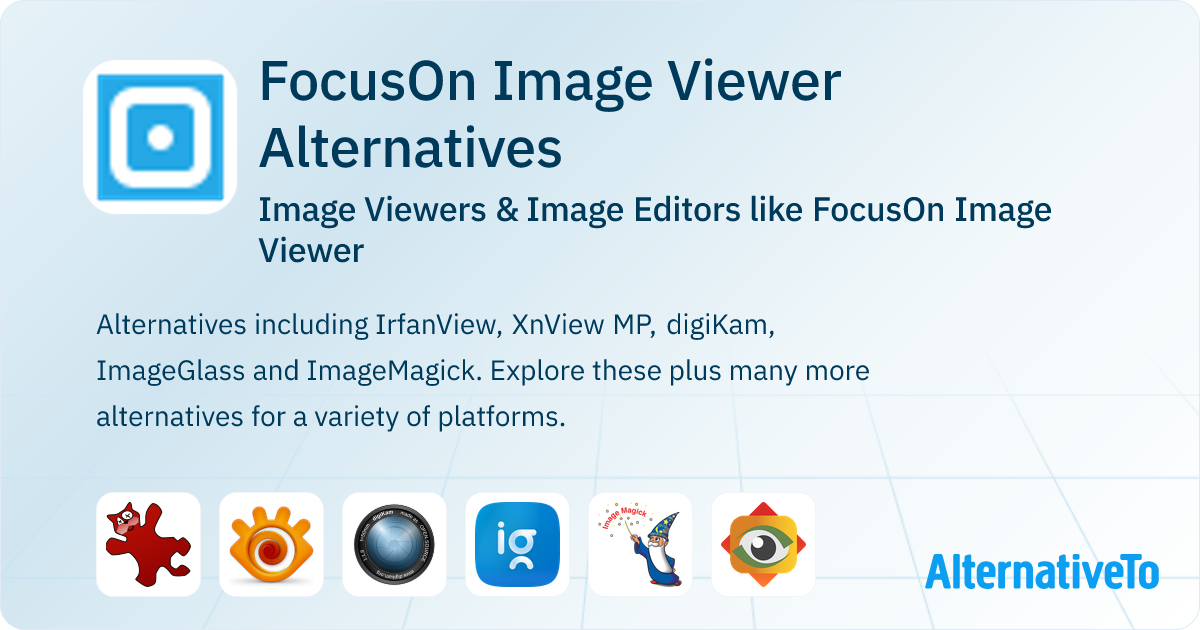 FocusOn Image Viewer Alternatives: Image Viewers - Page 2 | AlternativeTo