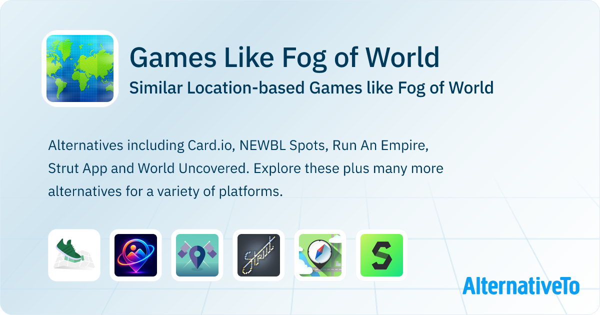 Games Like Fog of World: Similar Location-based Games 2026 | AlternativeTo