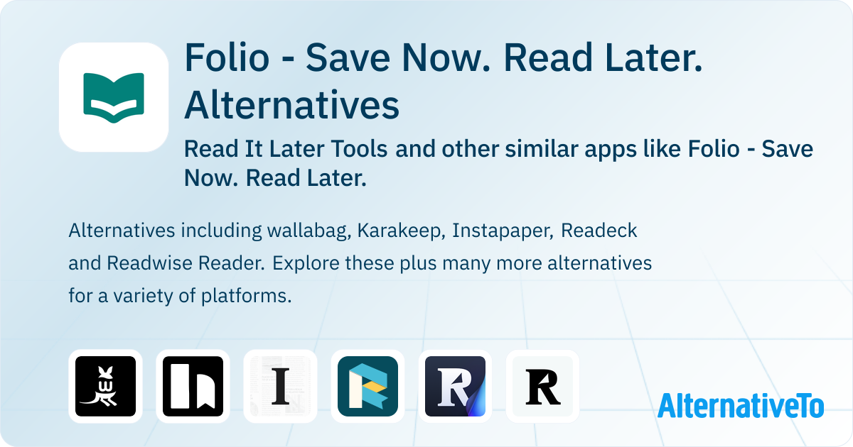 Folio - Save Now. Read Later. Alternatives: Top 7 Read It Later Tools ...