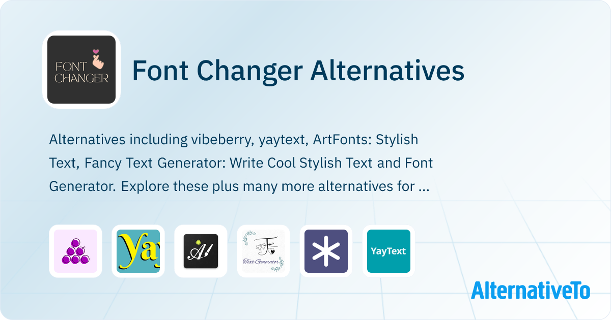 Font Changer Alternatives - Explore Similar Apps & Services | AlternativeTo