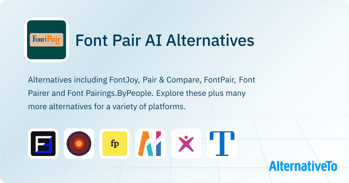 Font Pair AI Alternatives - Explore Similar Sites & Apps | AlternativeTo