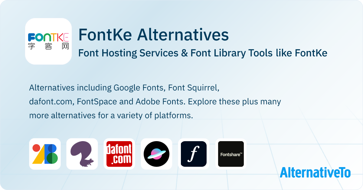 FontKe Alternatives: Top 16 Font Hosting Services | AlternativeTo