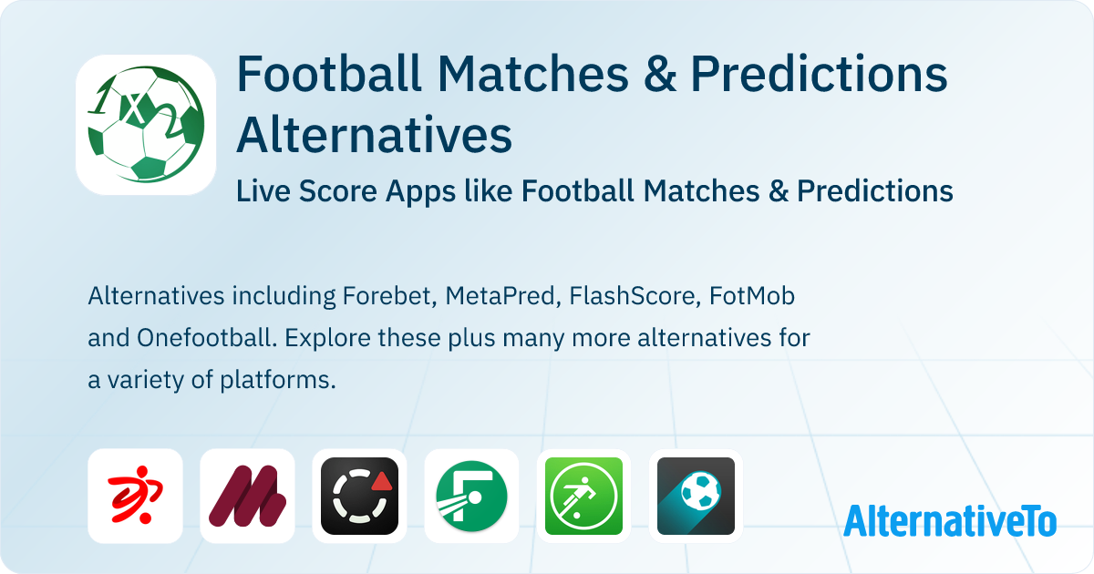 Football Matches & Predictions Alternatives: Top 20 Live Score ...