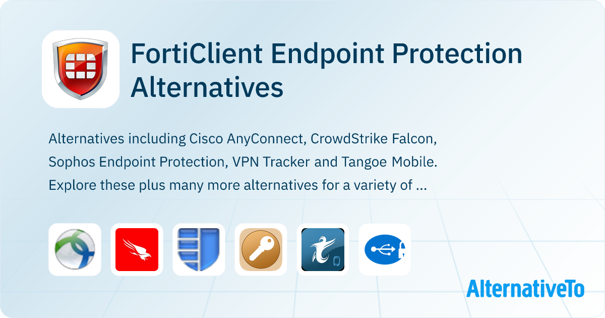 FortiClient Endpoint Protection Alternatives - Explore Similar Apps ...