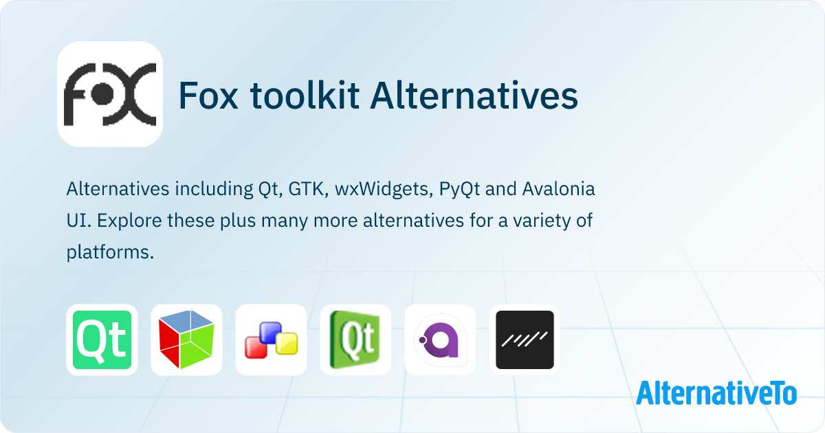 Fox toolkit Alternatives - Explore Similar Software | AlternativeTo