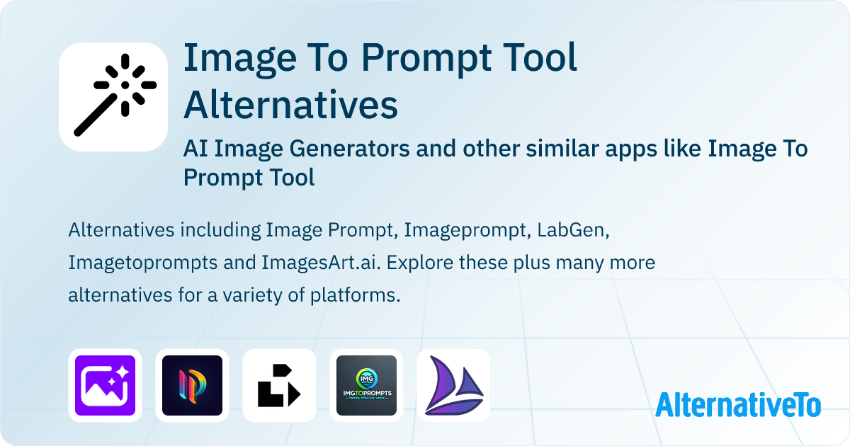 Image To Prompt Tool Alternatives: Top 5 AI Image Generators & Similar ...