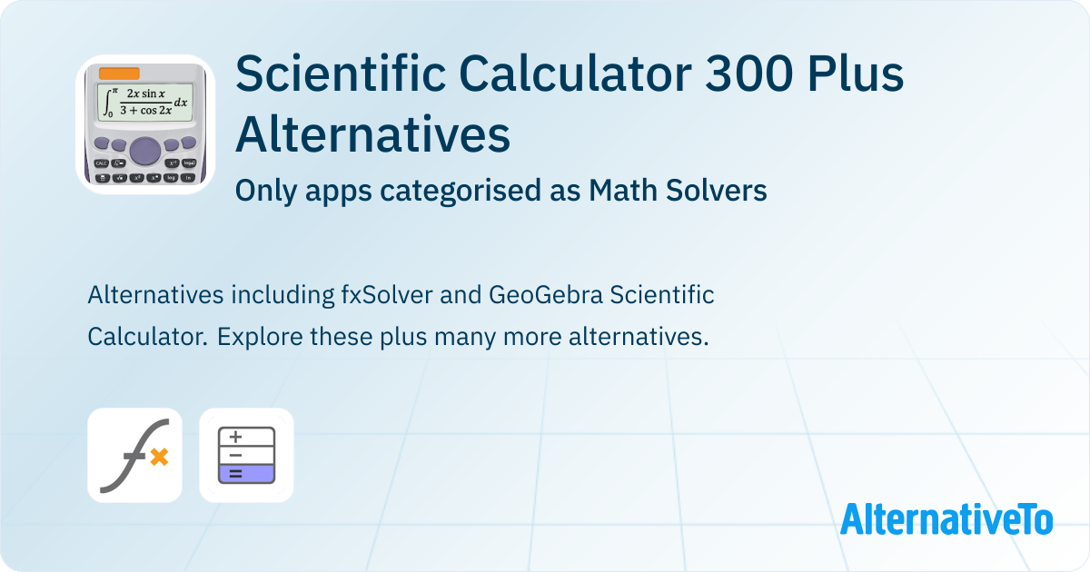 Scientific Calculator 300 Plus Alternatives: Top 2 Math Solvers ...