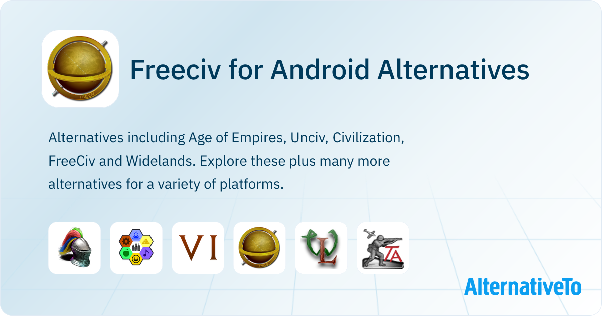 Freeciv for Android Alternatives - Explore Similar Games | AlternativeTo