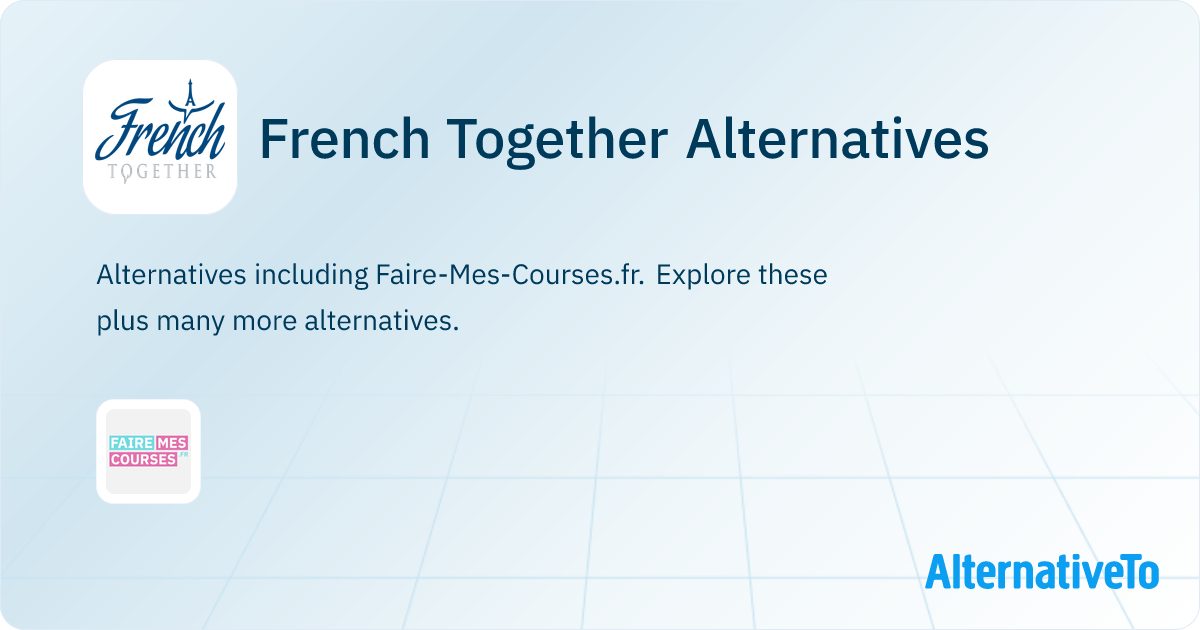 French Together Alternatives - Explore Similar Sites & Apps | AlternativeTo