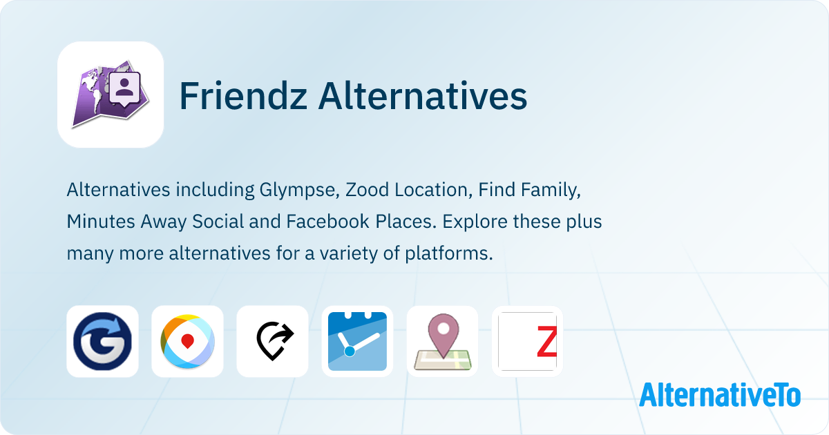 Friendz Alternatives and Similar Apps | AlternativeTo