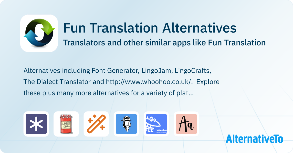 Fun Translation Alternatives: Top 7 Translators & Similar Websites ...