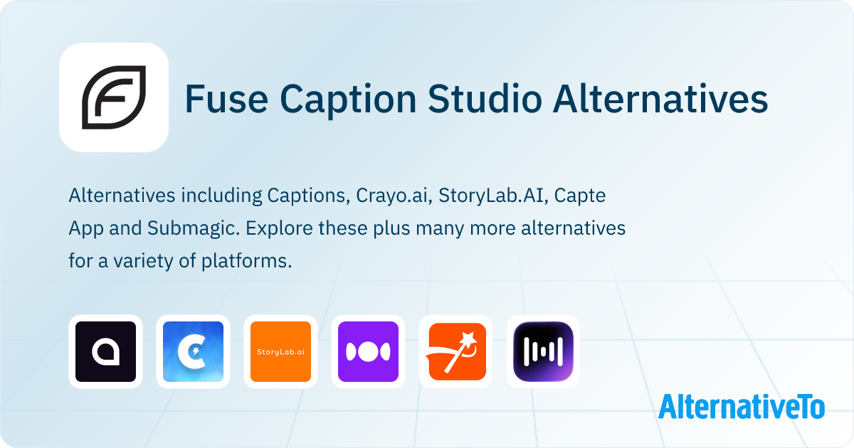 Fuse Caption Studio Alternatives - Explore Similar Software | AlternativeTo