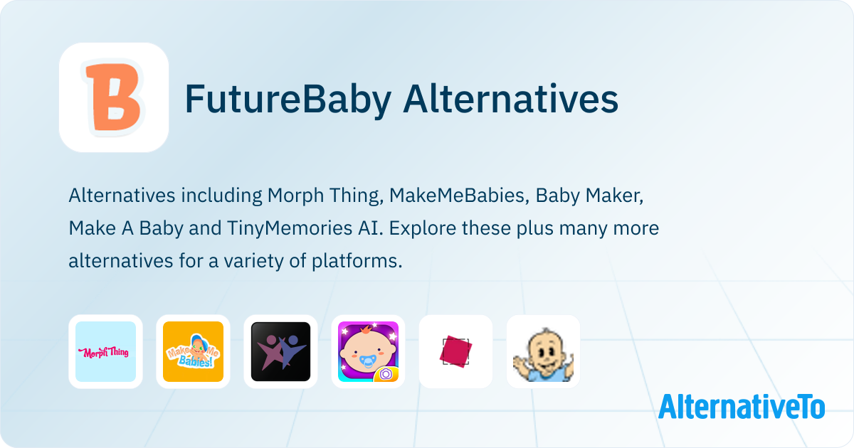 FutureBaby Alternatives - Explore Similar Sites & Apps | AlternativeTo