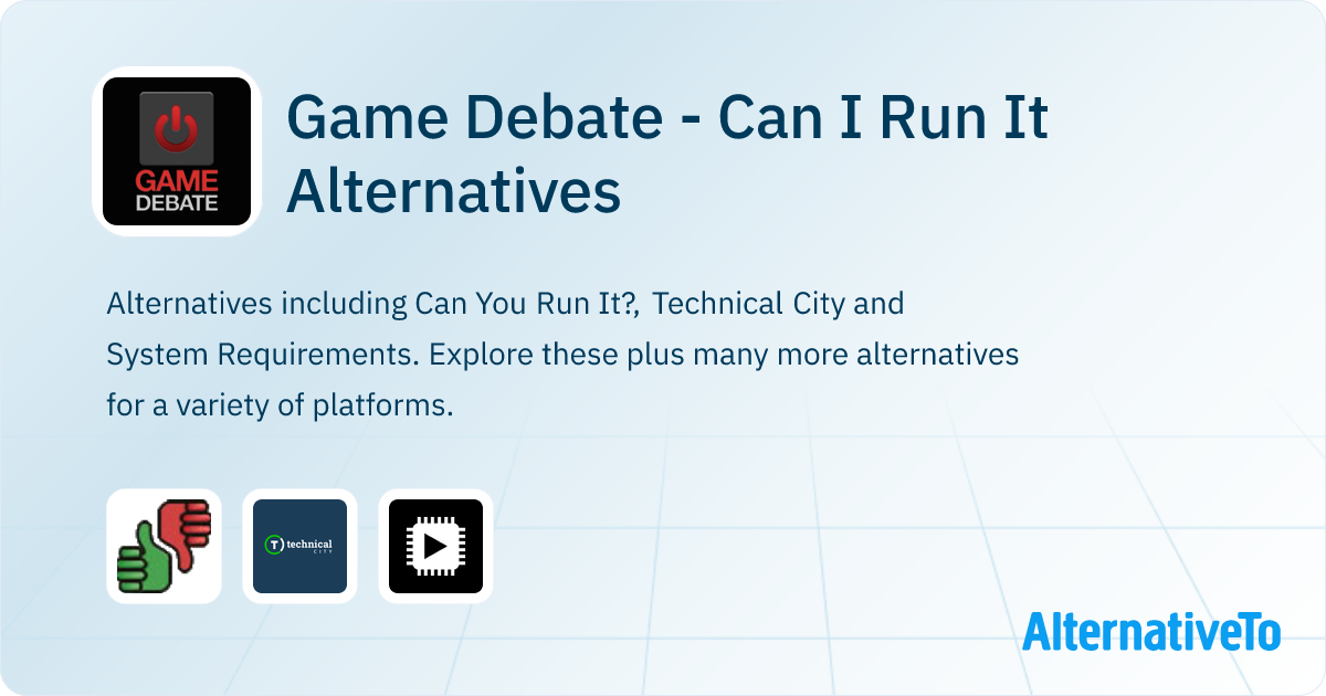 Game Debate - Can I Run It Alternatives - Explore Similar Software ...