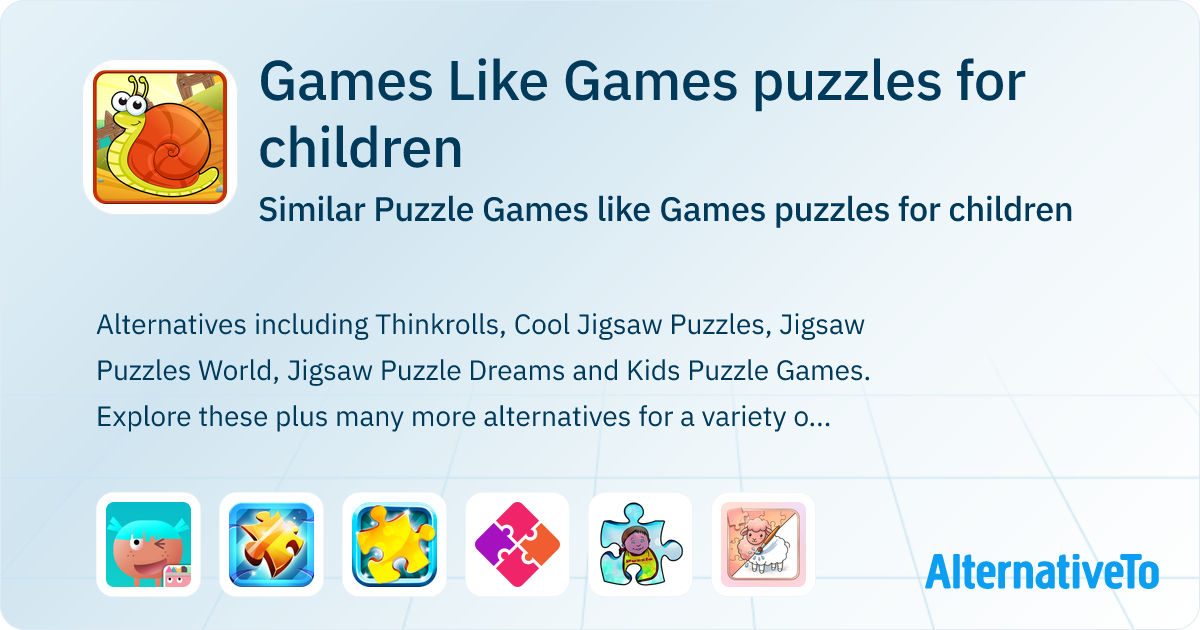 Games Like Games puzzles for children: Similar Puzzle Games 2026 ...