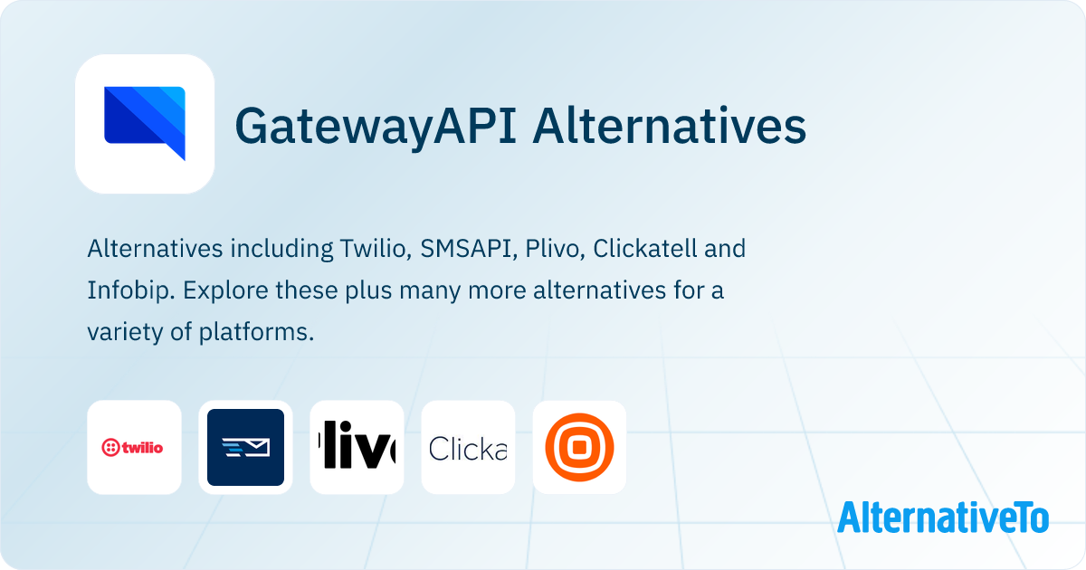 GatewayAPI Alternatives - Explore Similar Sites & Apps | AlternativeTo
