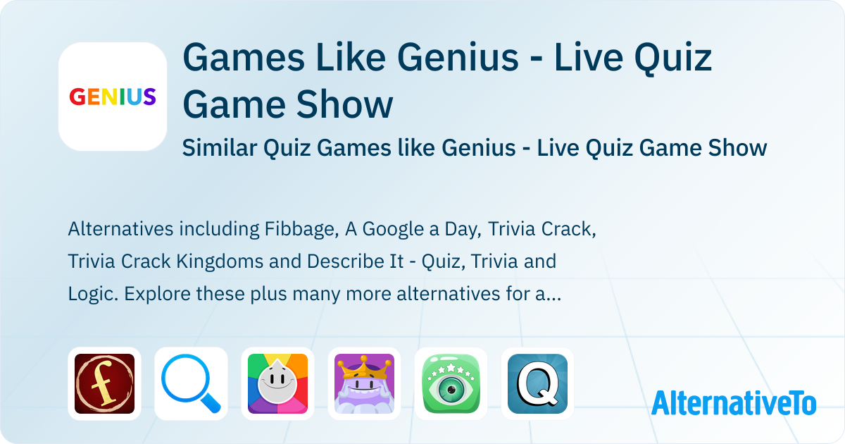 Games Like Genius - Live Quiz Game Show: Similar Quiz Games | AlternativeTo