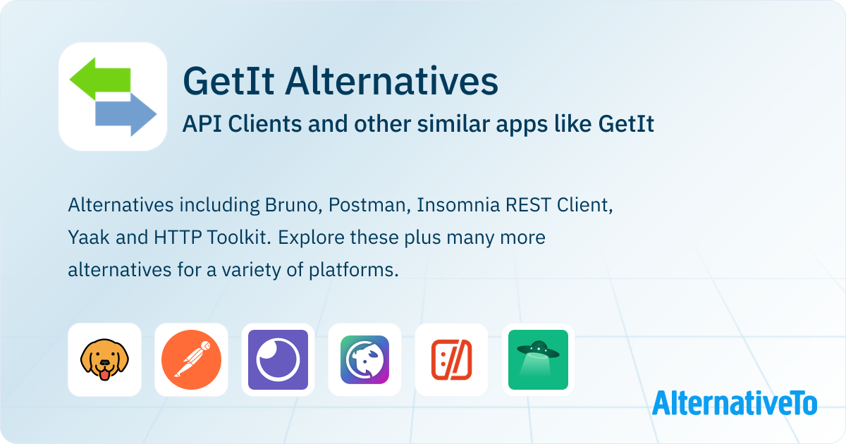 GetIt Alternatives: Top 12 API Clients & Similar Apps | AlternativeTo