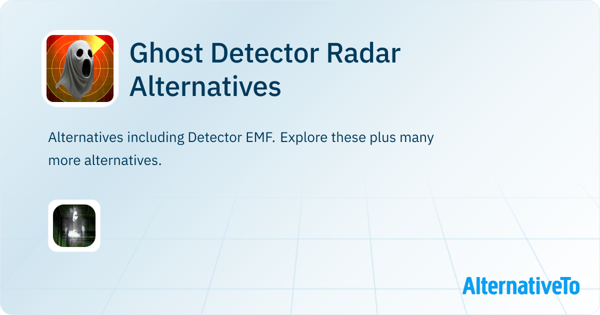 Ghost Detector Radar Alternatives and Similar Apps | AlternativeTo