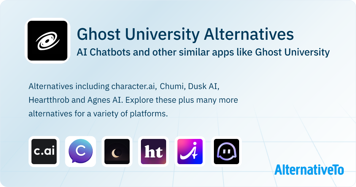 Ghost University Alternatives: Top 7 AI Chatbots & Similar Websites ...