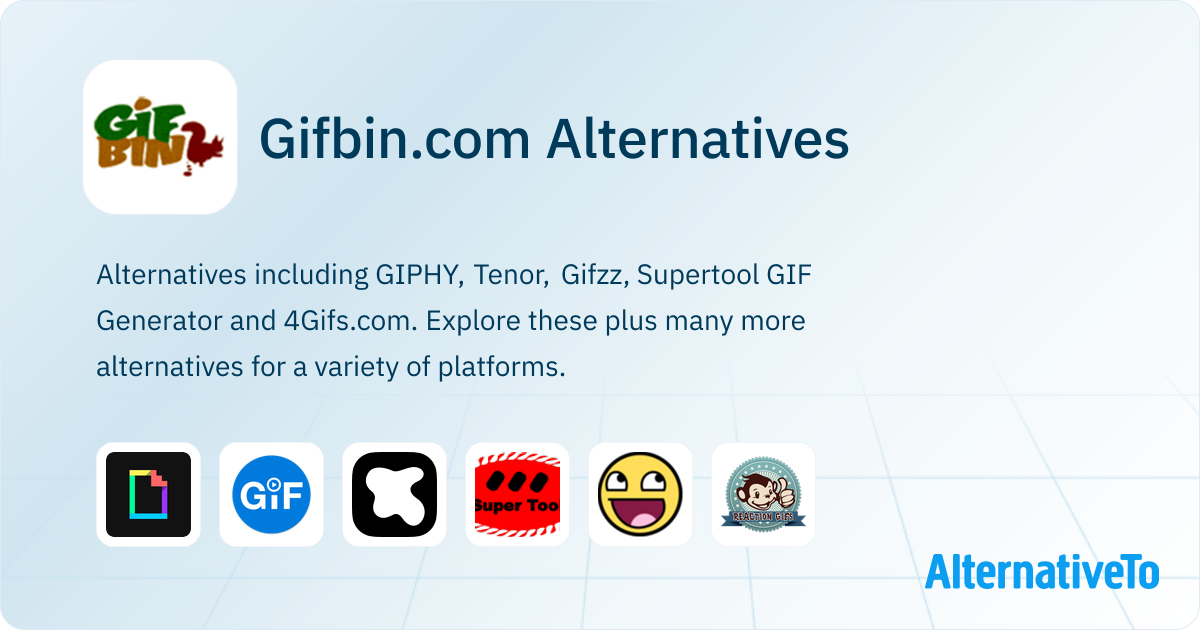 Gifbin.com Alternatives - Explore Similar Sites & Apps | AlternativeTo