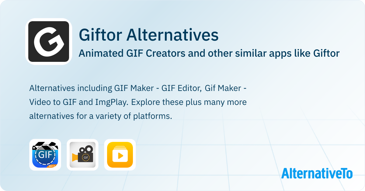 Giftor Alternatives: Top 3 Animated GIF Creators & Similar Apps ...