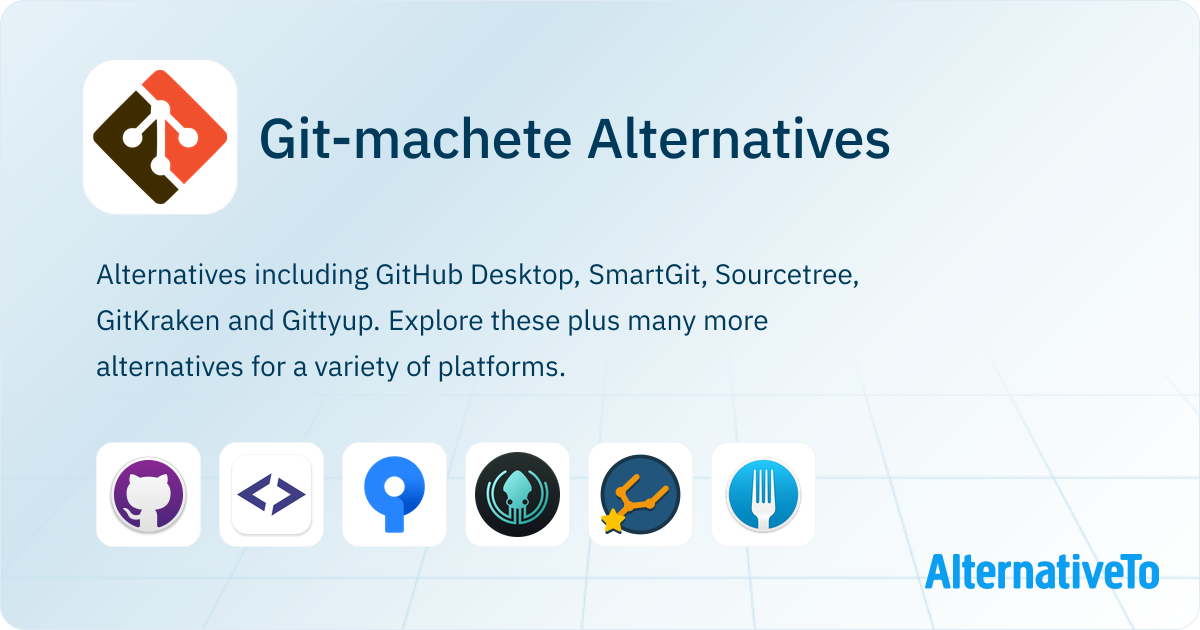 Git-machete Alternatives - Explore Similar Software | AlternativeTo