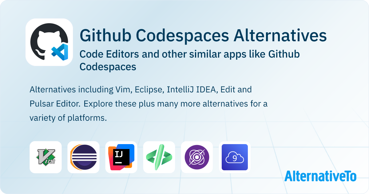 Github Codespaces Alternatives: Top 24 Code Editors & Similar Apps | AlternativeTo
