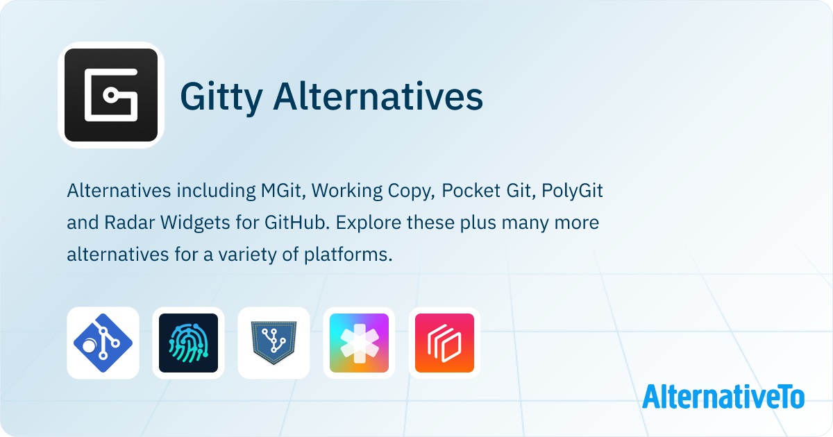 Gitty Alternatives and Similar Apps | AlternativeTo