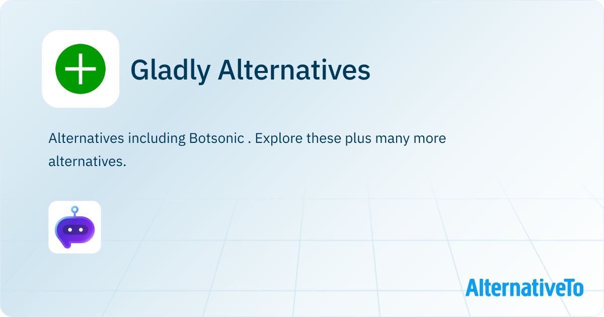 Gladly Alternatives - Explore Similar Sites & Apps | AlternativeTo