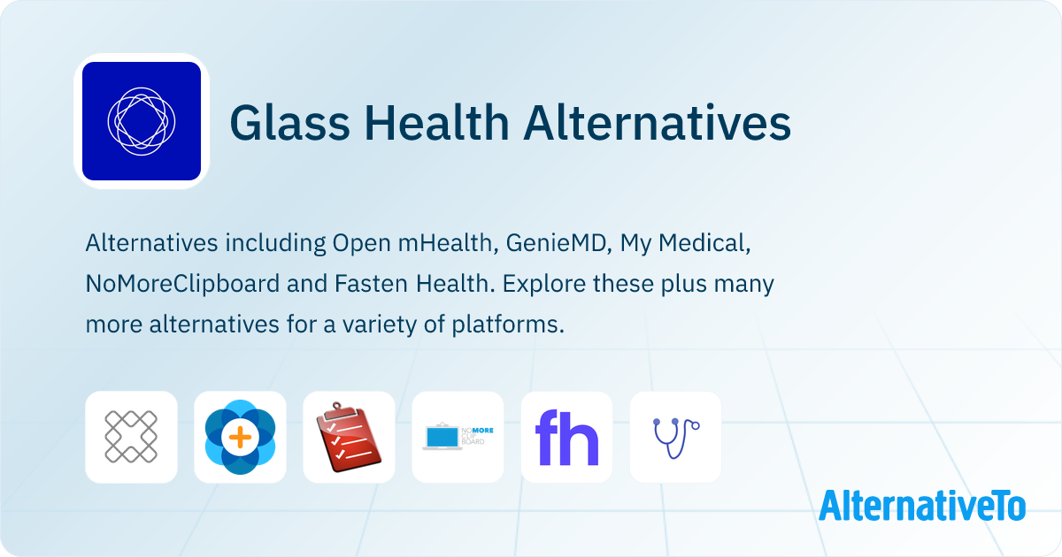Glass Health Alternatives - Explore Similar Sites & Apps | AlternativeTo