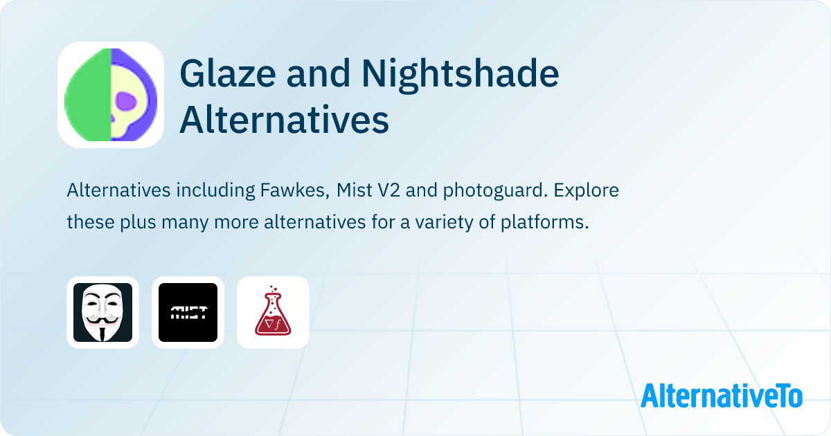 Glaze and Nightshade Alternatives - Explore Similar Software ...