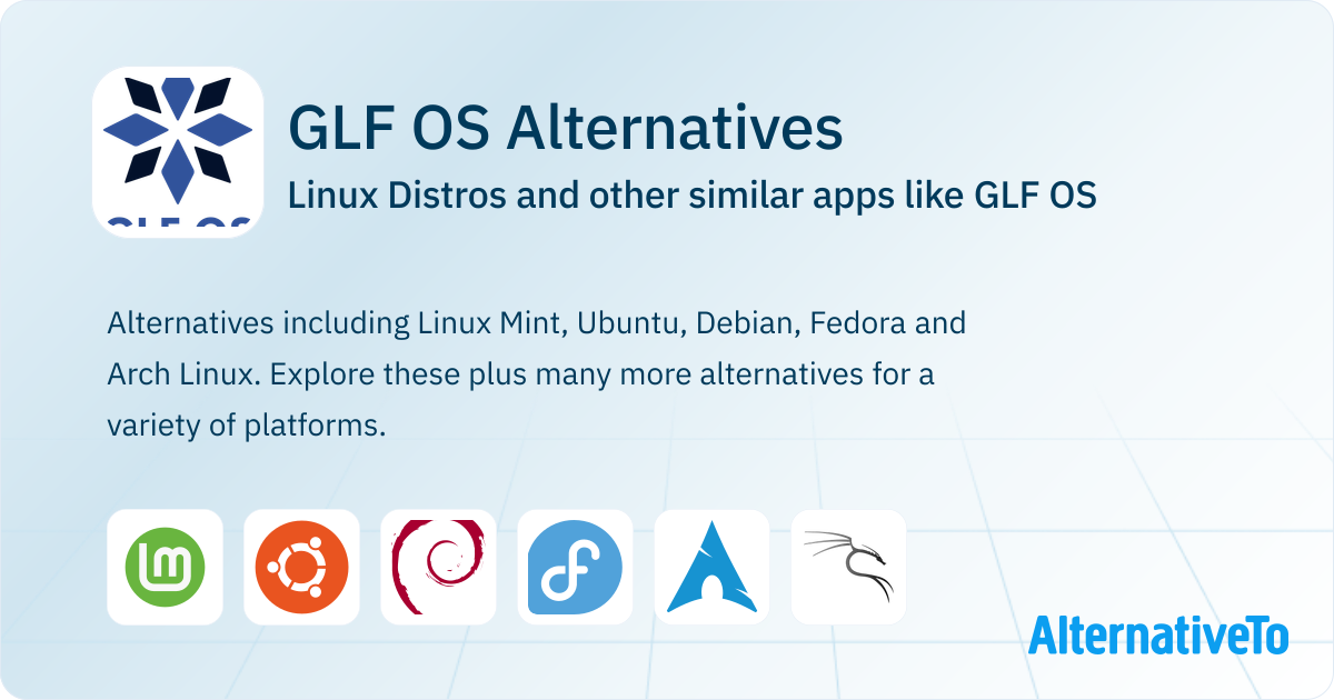 GLF OS Alternatives: Top 12 Linux Distros & Similar Apps | AlternativeTo