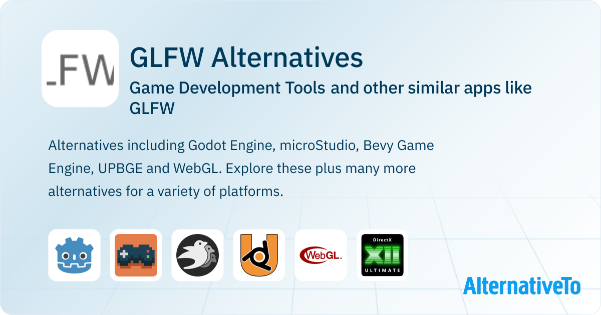 GLFW Alternatives: Top 13 Game Development Tools & Similar Apps ...