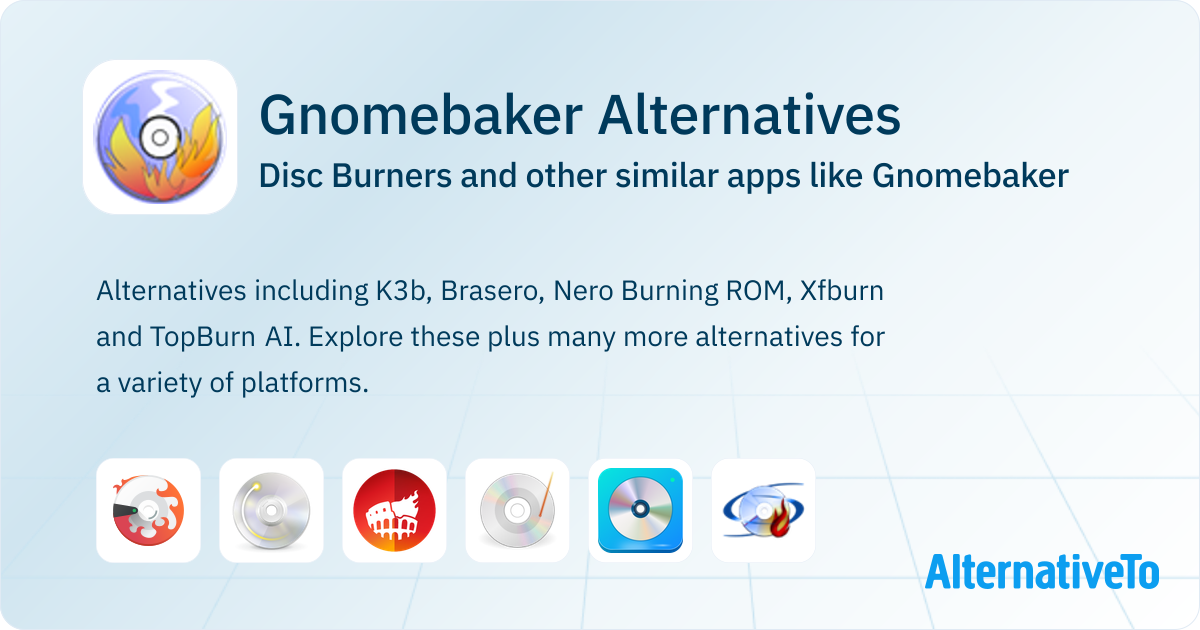 Gnomebaker Alternatives: Top 10 Disc Burners & Similar Apps | AlternativeTo