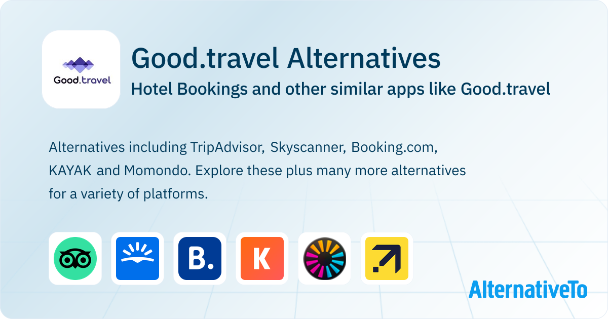 Good.travel Alternatives: Top 12 Hotel Bookings & Similar Websites ...
