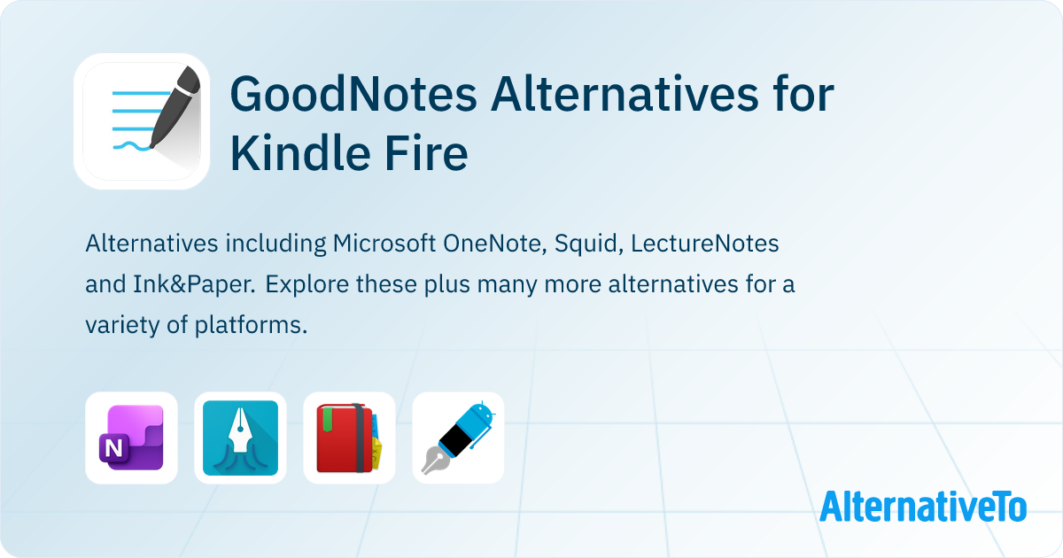 GoodNotes Alternatives for Kindle Fire: Top 4 Note-taking Tools ...