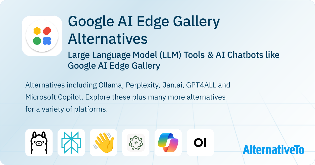 Google AI Edge Gallery Alternatives: Top 12 Large Language Model (LLM ...