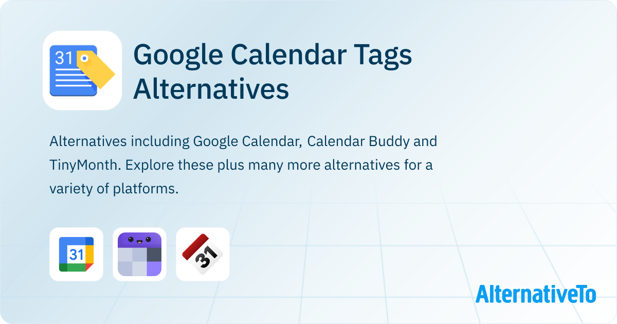 Google Calendar Tags Alternatives - Explore Similar Apps | AlternativeTo