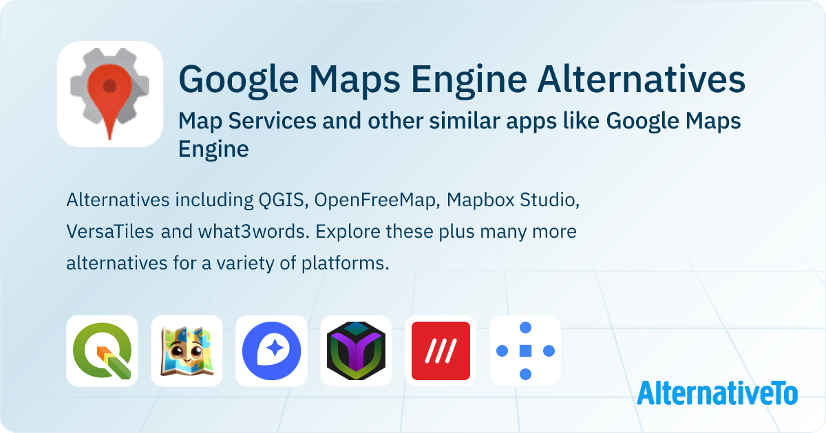 Google Maps Engine Alternatives: Top 20 Map Services & Similar Apps ...